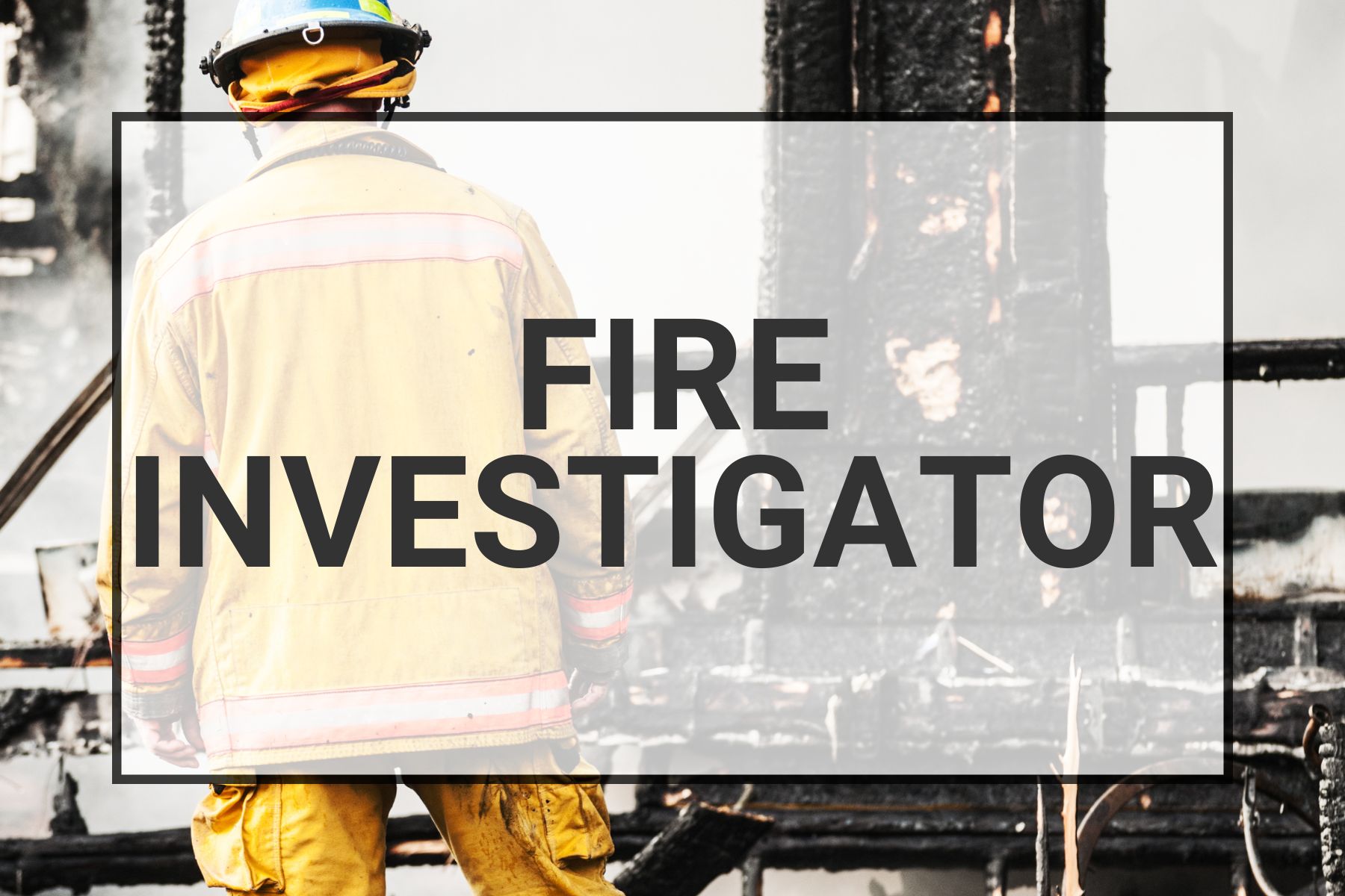 Florida Fire Investigator Courses - Embers Edge